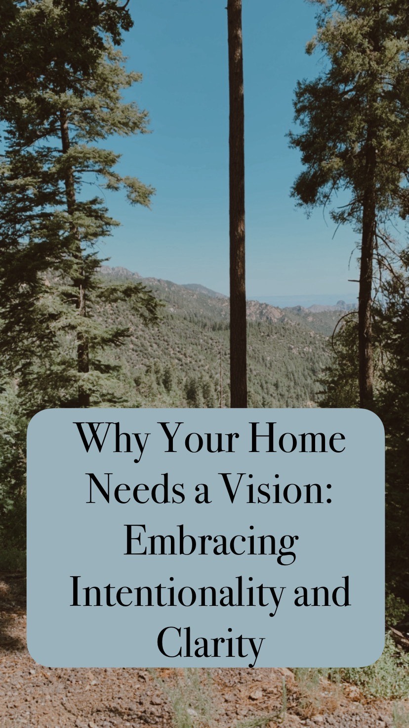 Why Your Home Needs a Vision: Embracing Intentionality and Clarity ...